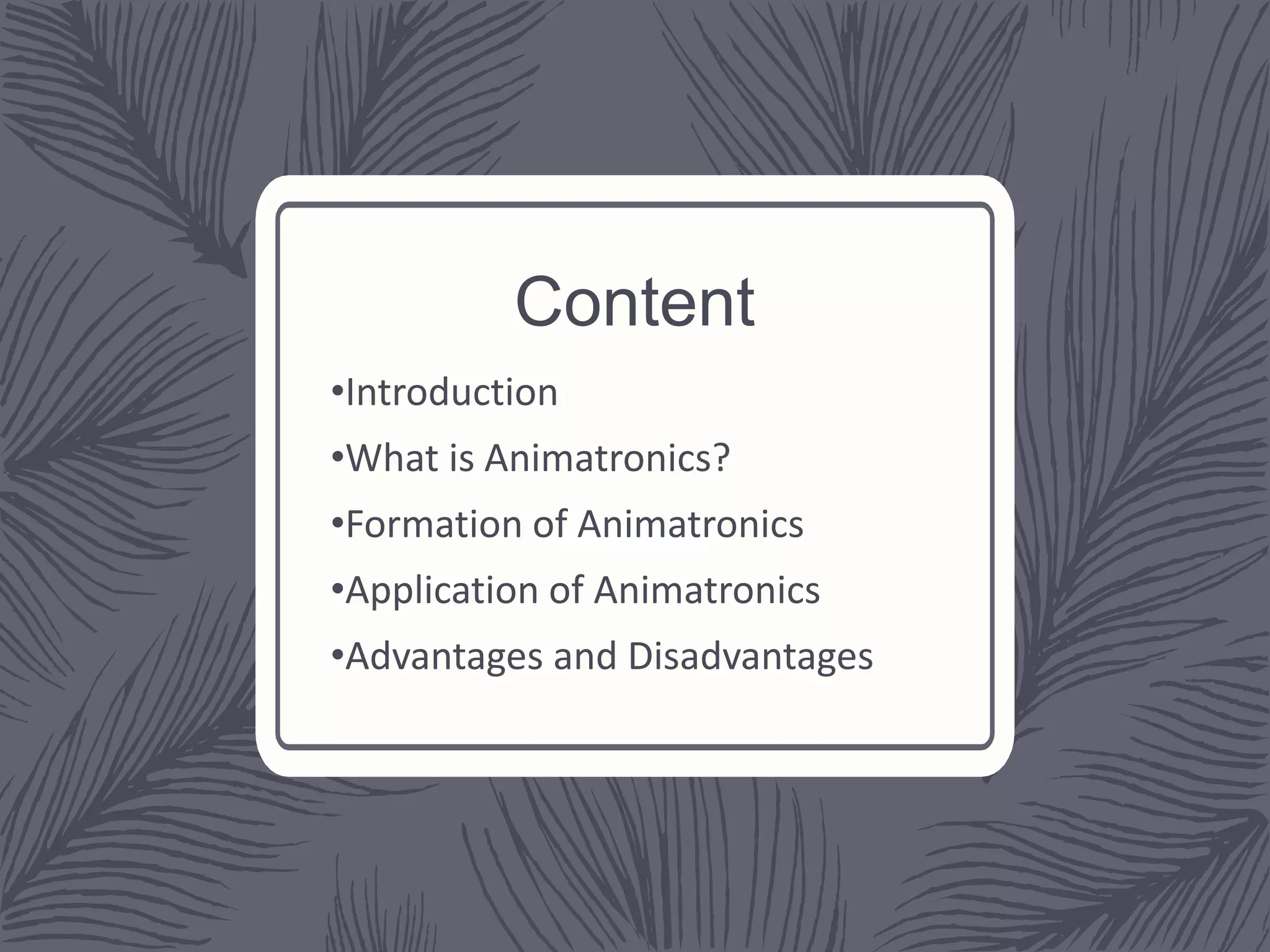 Animatronics presentation | PPTX