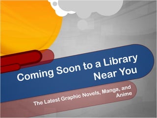 Anime Clubs @ your library | PPTX