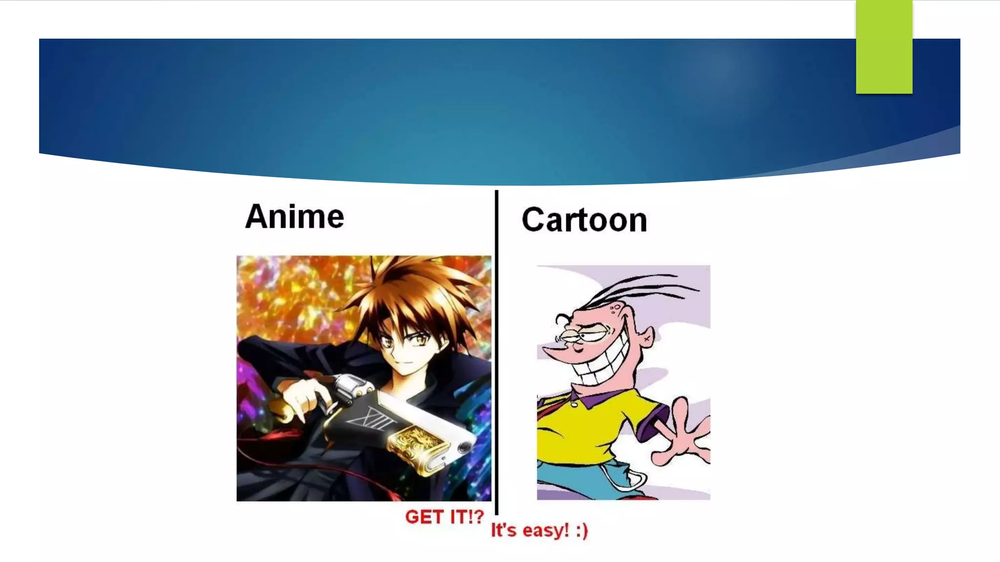 Anime vs cartoons | PPTX