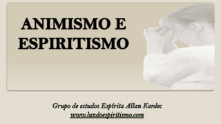 Animismo Espiritismo