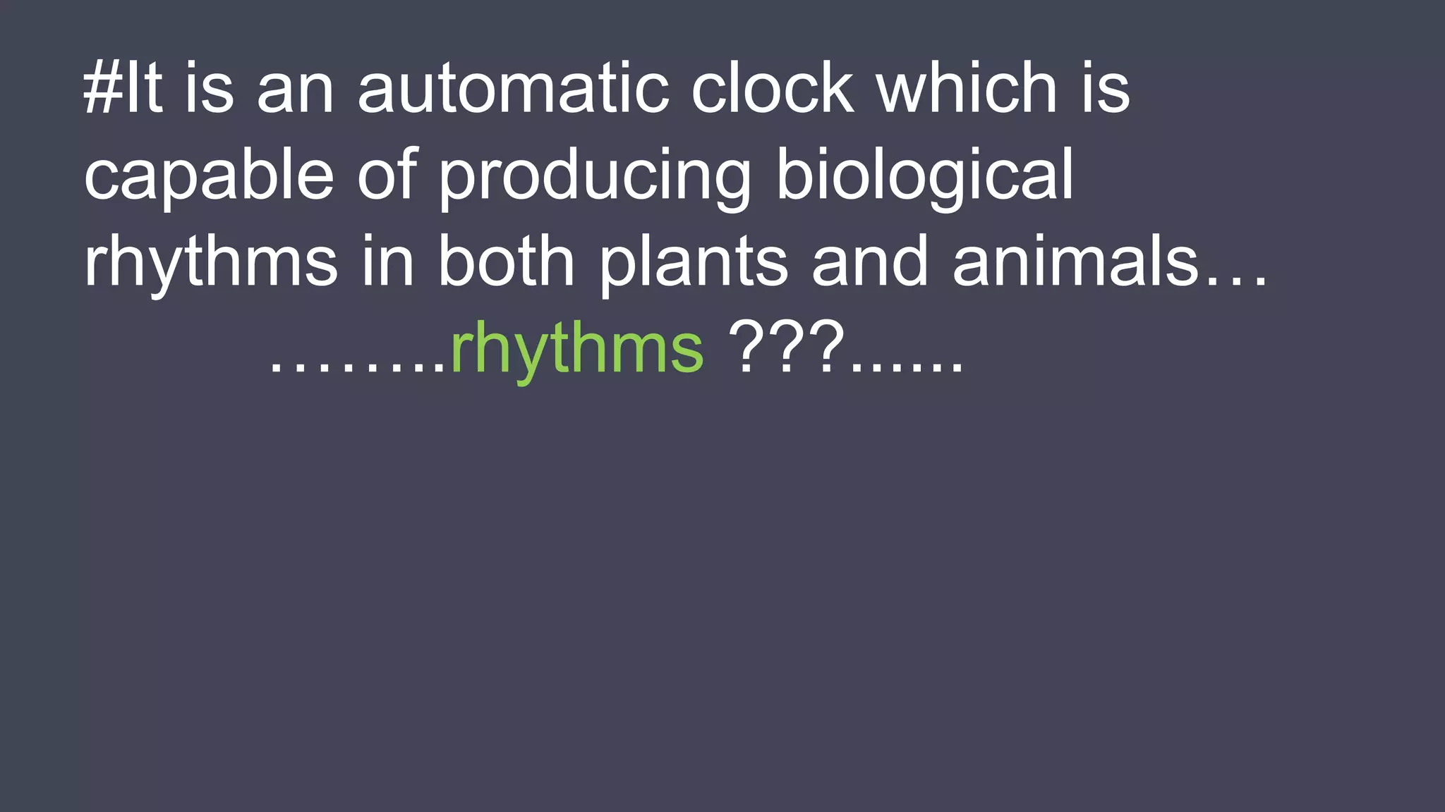 Animal Physiology ( Biological Clock) | PPTX