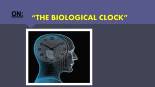 Animal Physiology ( Biological Clock) | PPTX
