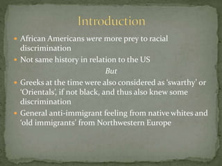 An Immigrant Journey - Greeks and Blacks in the USA | PPT