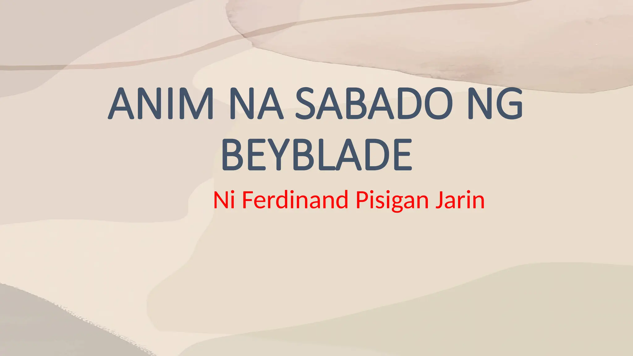 ANIM NA SABADO NG BEYBLADE ANIM NA SABADO NG BEYBLADE.pptx