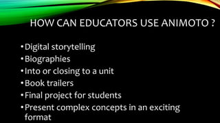 Animoto Tutorial | PPTX