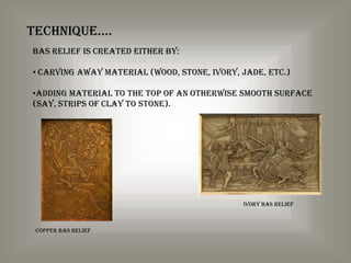 An in depth look at Bas Reliefs Around the World | PPT