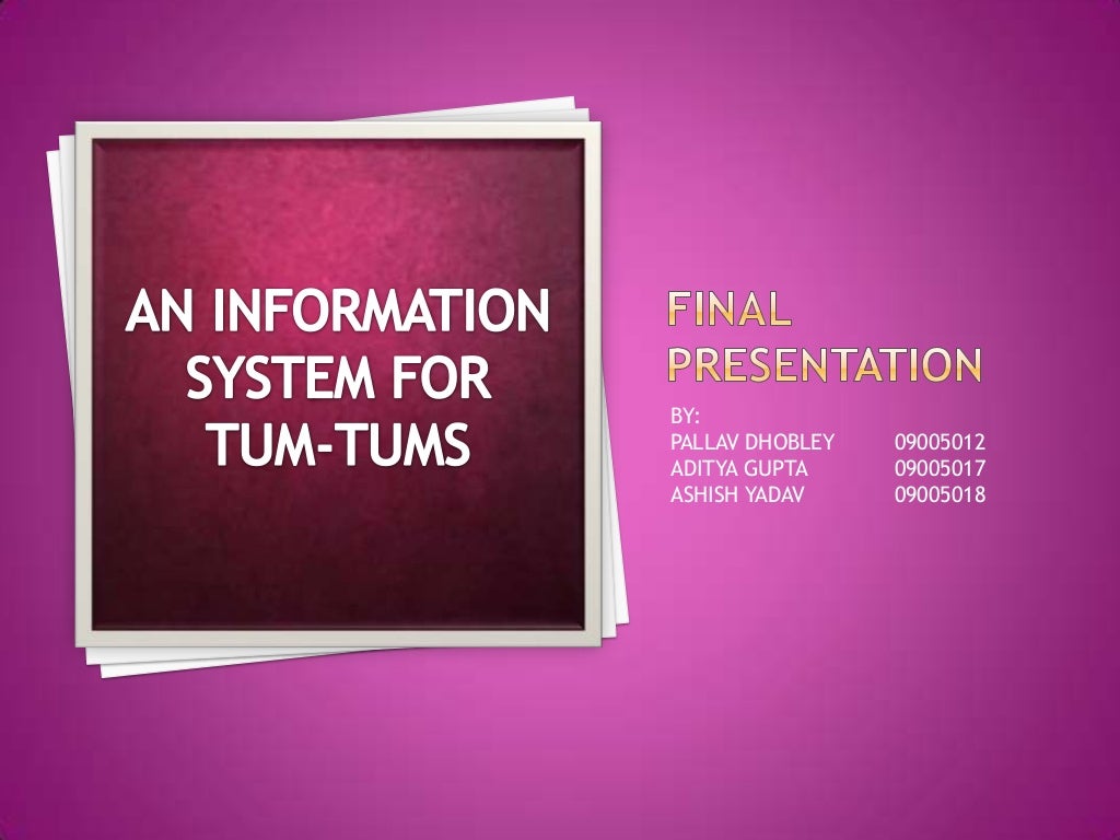 An Information System For Tum Tums presentation-3