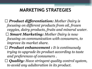 An insight into the marketing strategies of mother dairy | PPTX