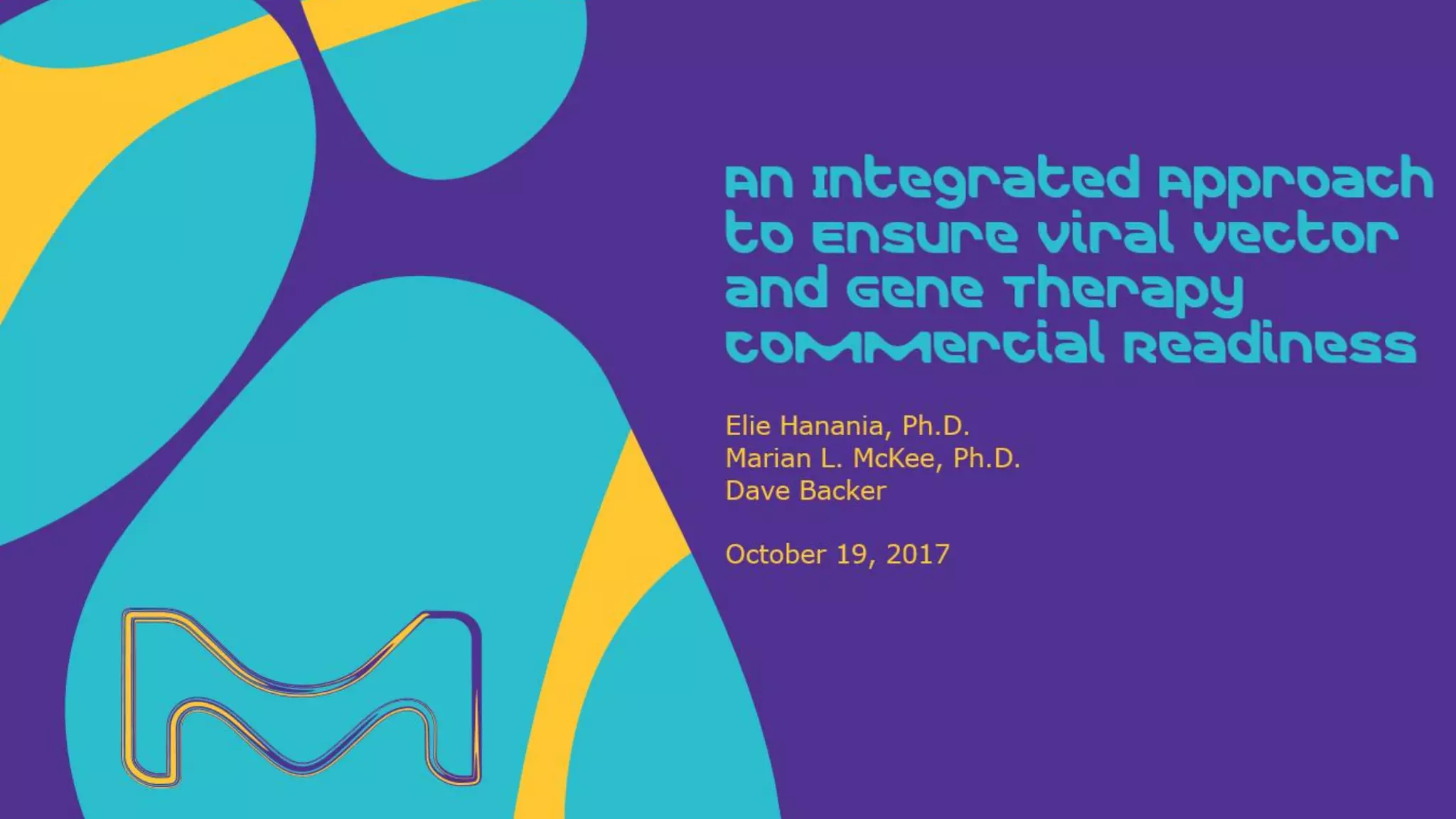 An Integrated Approach to Ensure Viral Vector and Gene Therapy ...