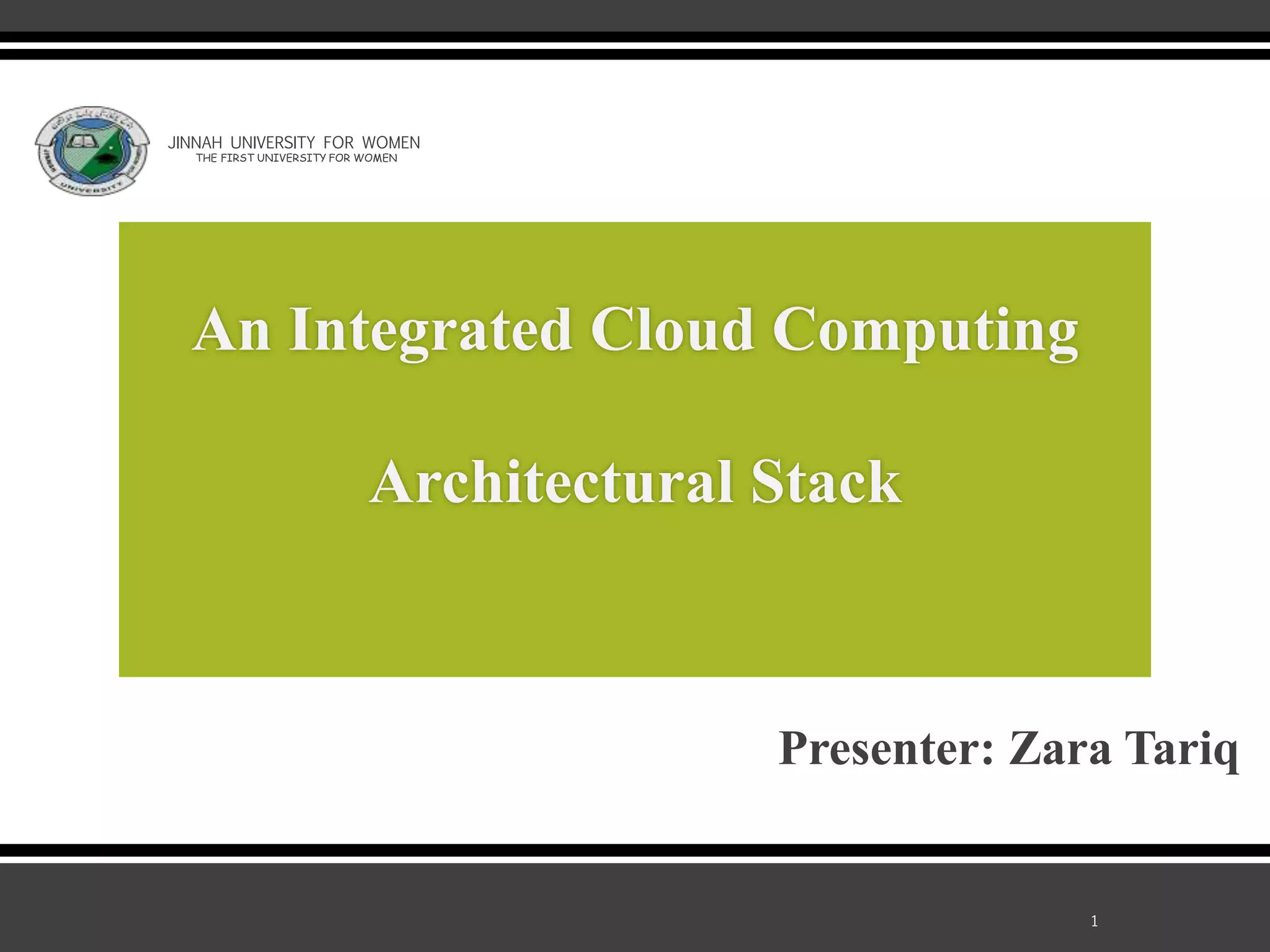 An Integrated Cloud Computing Architectural Stack | PPTX