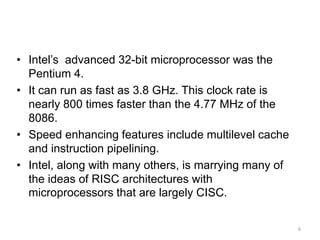 An intel architecture, which is a cisc 2 | PPT