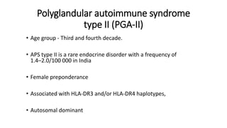 An interesting case of autoimmune polyglandular syndrome | PPT