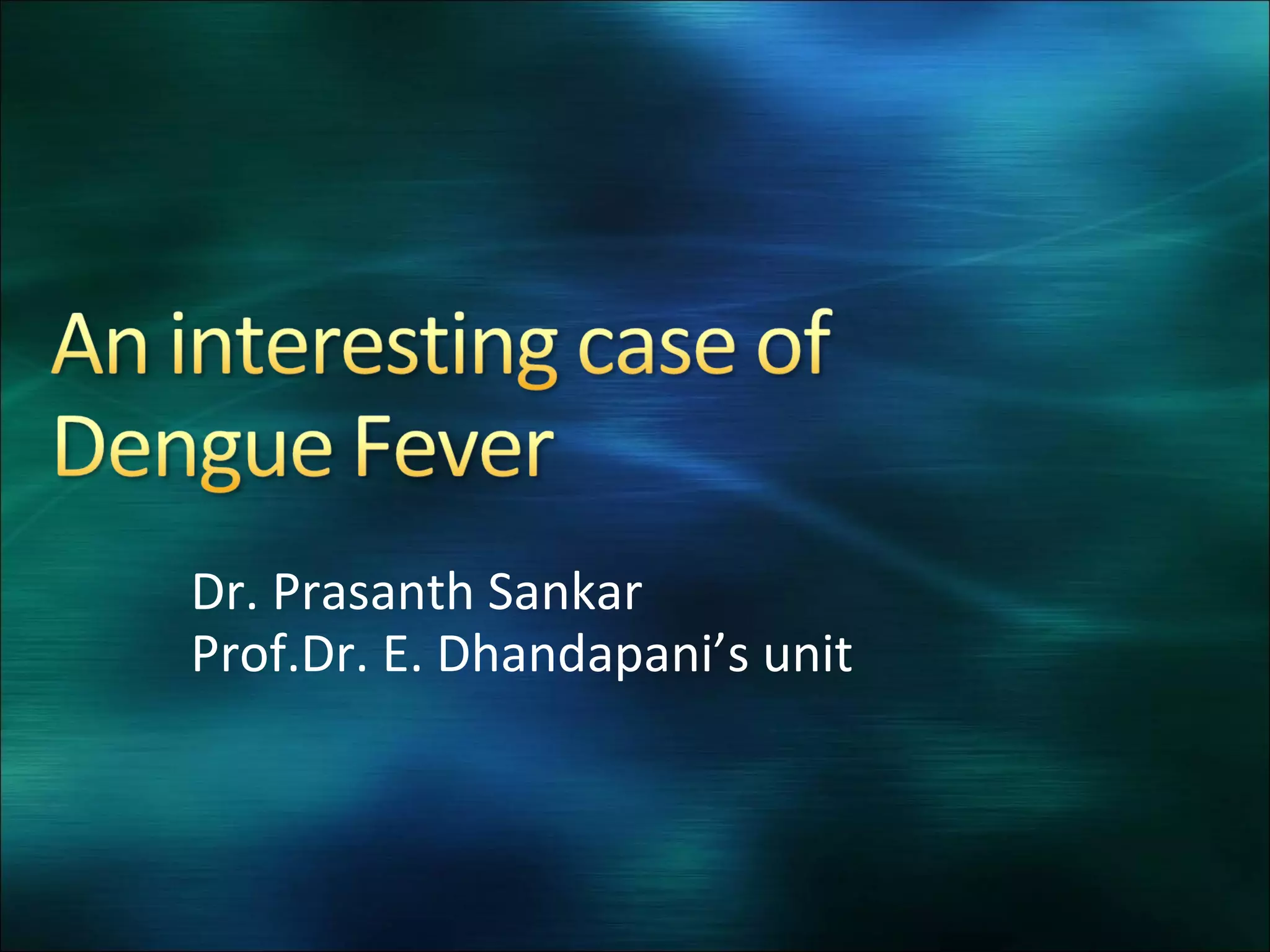 A Case Of Dengue Fever with Myocarditis | PPT