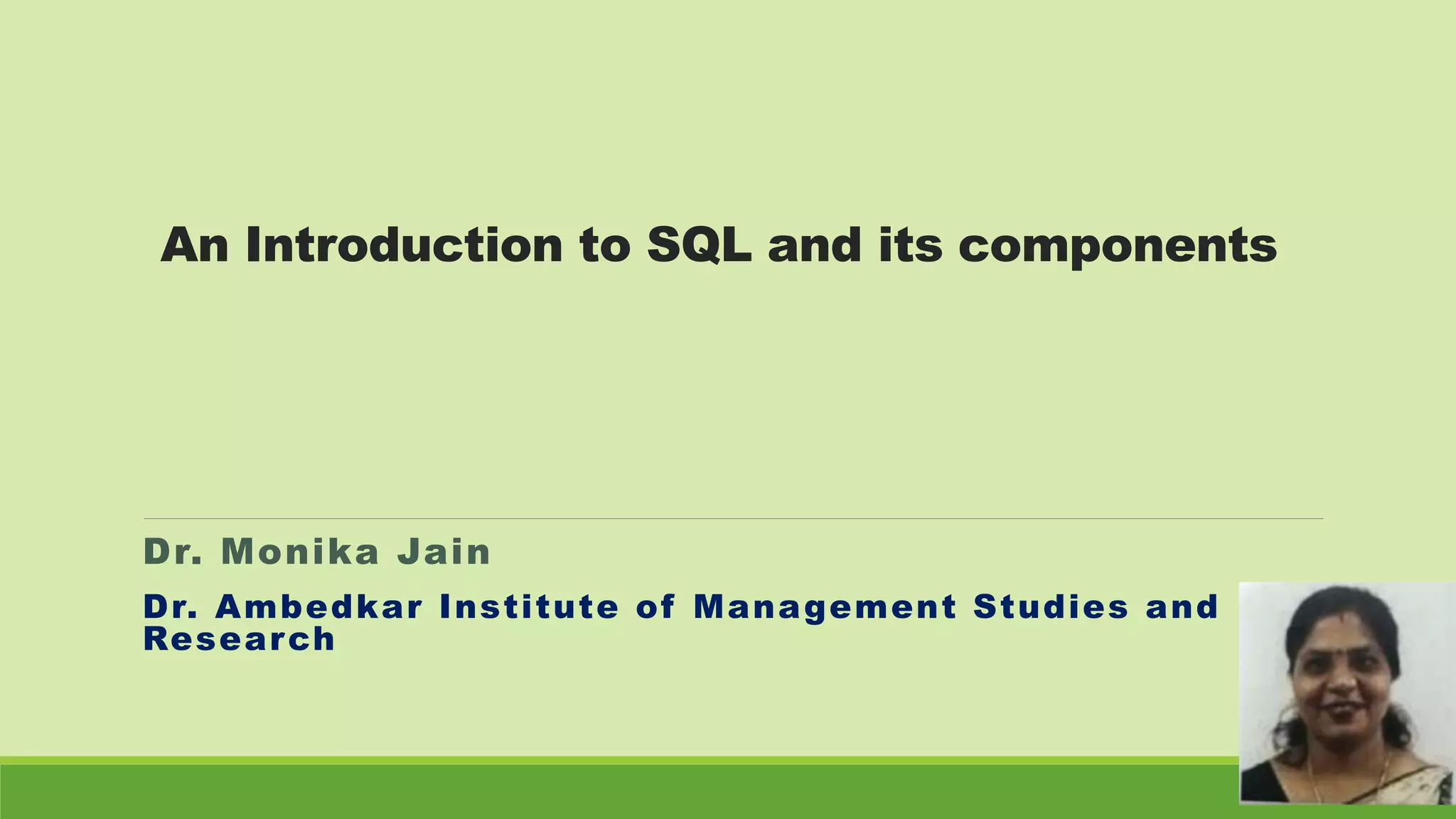 An intoduction to sql and its components | PPTX | Databases | Computer Software and Applications