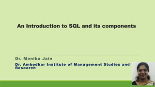 An intoduction to sql and its components | PPTX
