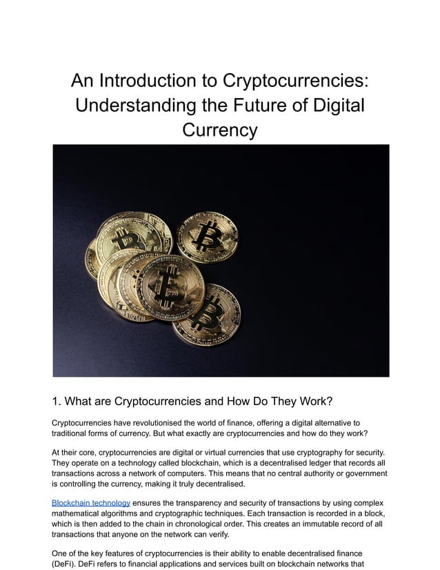 An Introduction into Cryptocurrencies_ Understanding the Future of Digital Currency | PDF