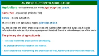 An introduction to agriculture and agronomy | PPTX