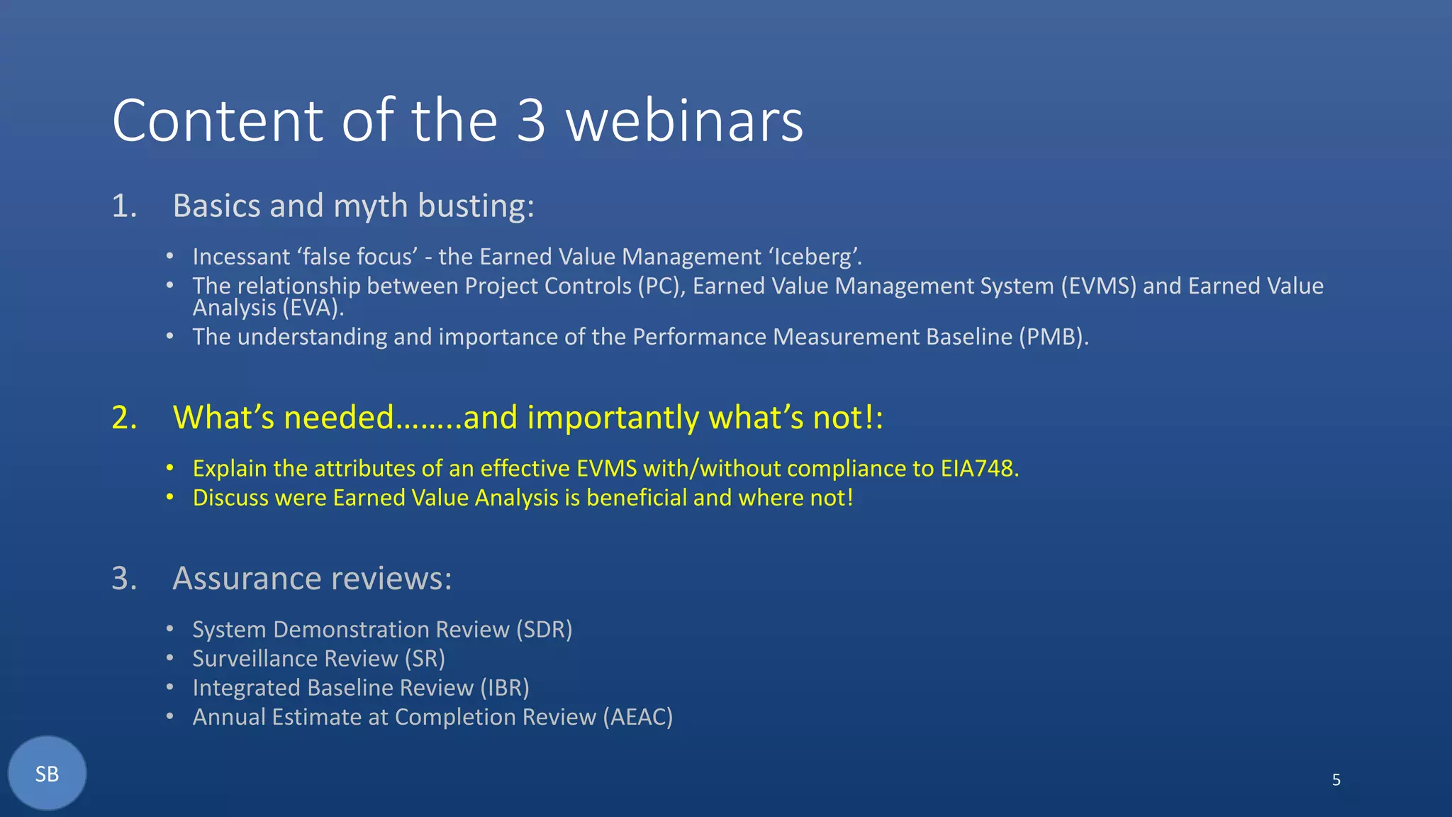 An introduction to an effective earned value management system (EVMS) webinar series part 2, 3 ...