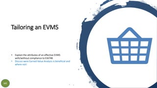 An introduction to an effective earned value management system (EVMS) webinar series part 2, 3 ...
