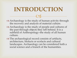 An introduction to archaeology | PPTX