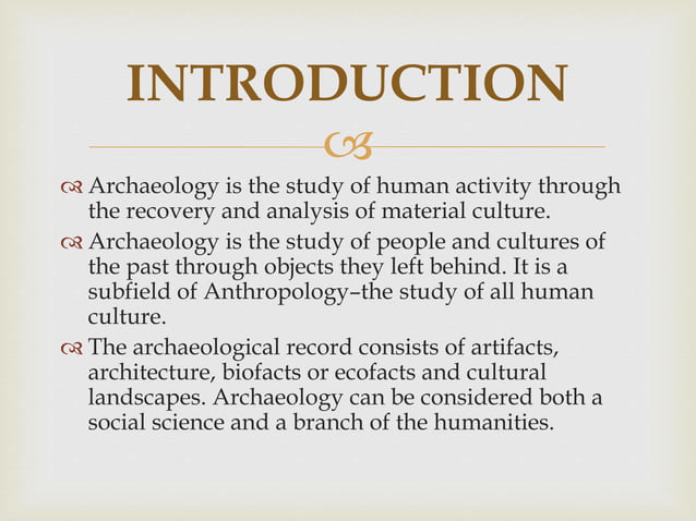 An introduction to archaeology | PPTX