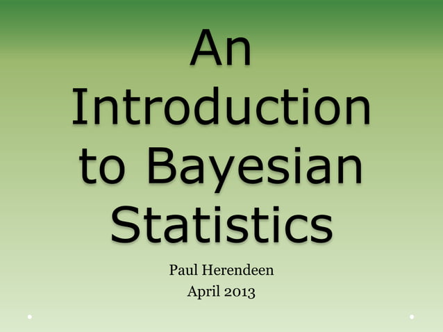 An introduction to bayesian statistics | PPTX