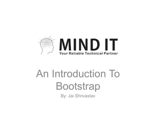 An introduction to bootstrap | PPTX | Web Development | Internet