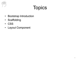 An introduction to bootstrap | PPTX | Web Development | Internet