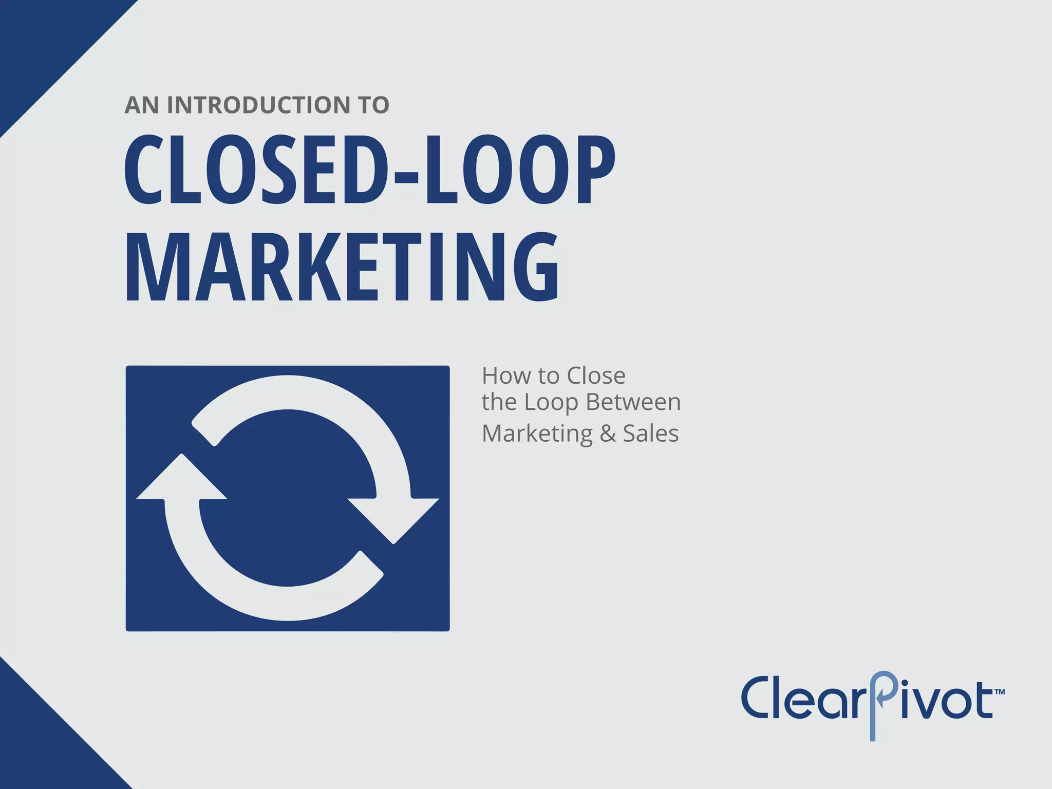 An Introduction to Closed-Loop Marketing | PDF