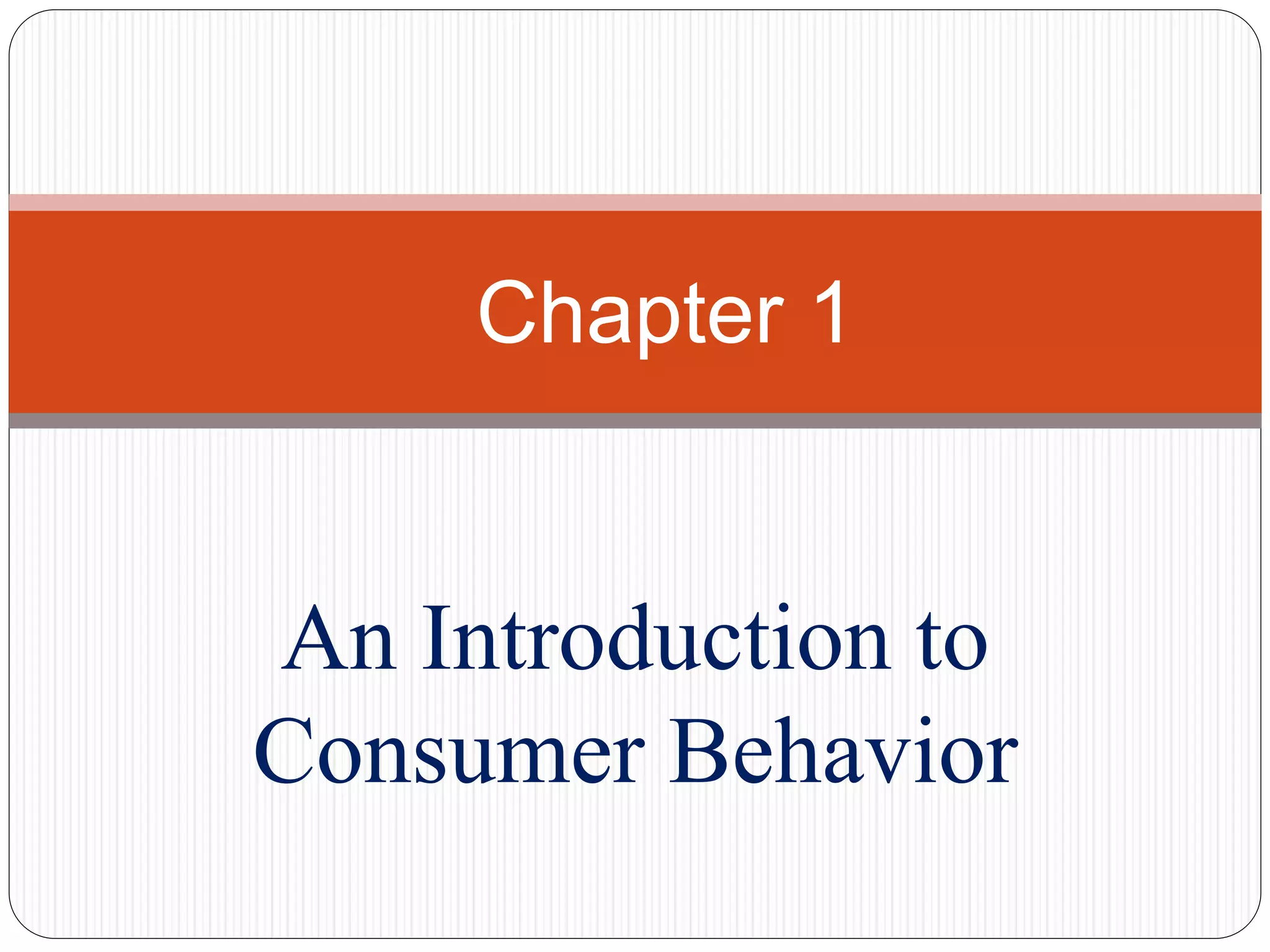 An introduction to consumer behavior | PPT