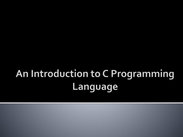 introduction to c programming language | PPT