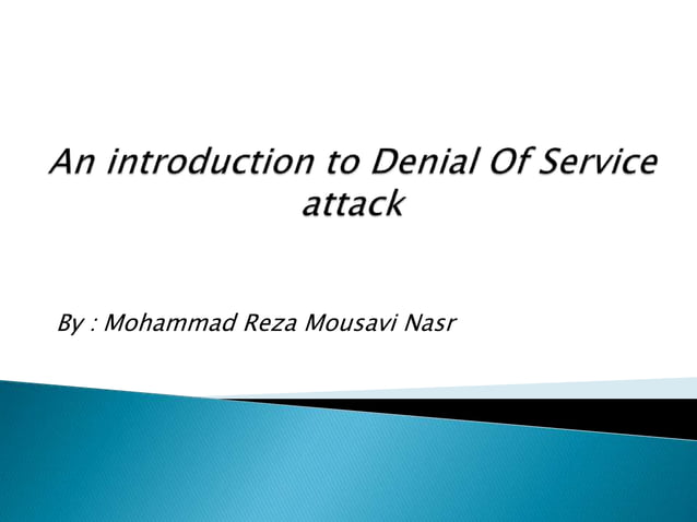 An introduction to denial of service attack | PPTX | Computer Networking | Computing