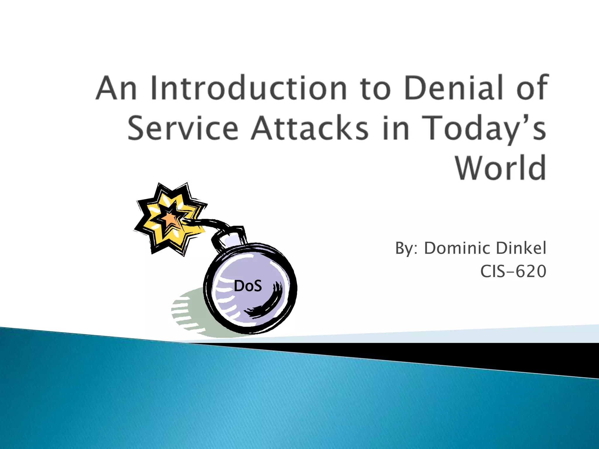 An introduction to denial of service attacks | PPTX | Computer Networking | Computing