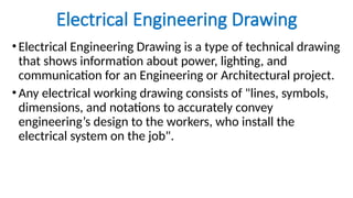 An introduction to electrical engineeering drawing.pptx