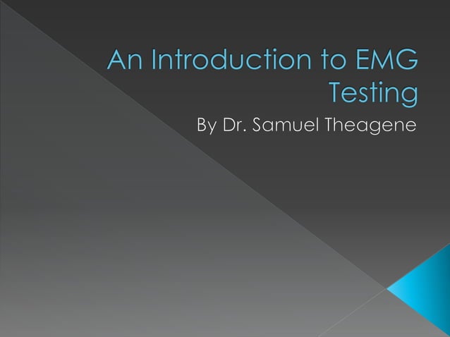 An Introduction to EMG Testing | PPT
