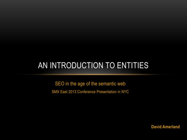 An Introduction to Entities in Semantic Search | PPTX