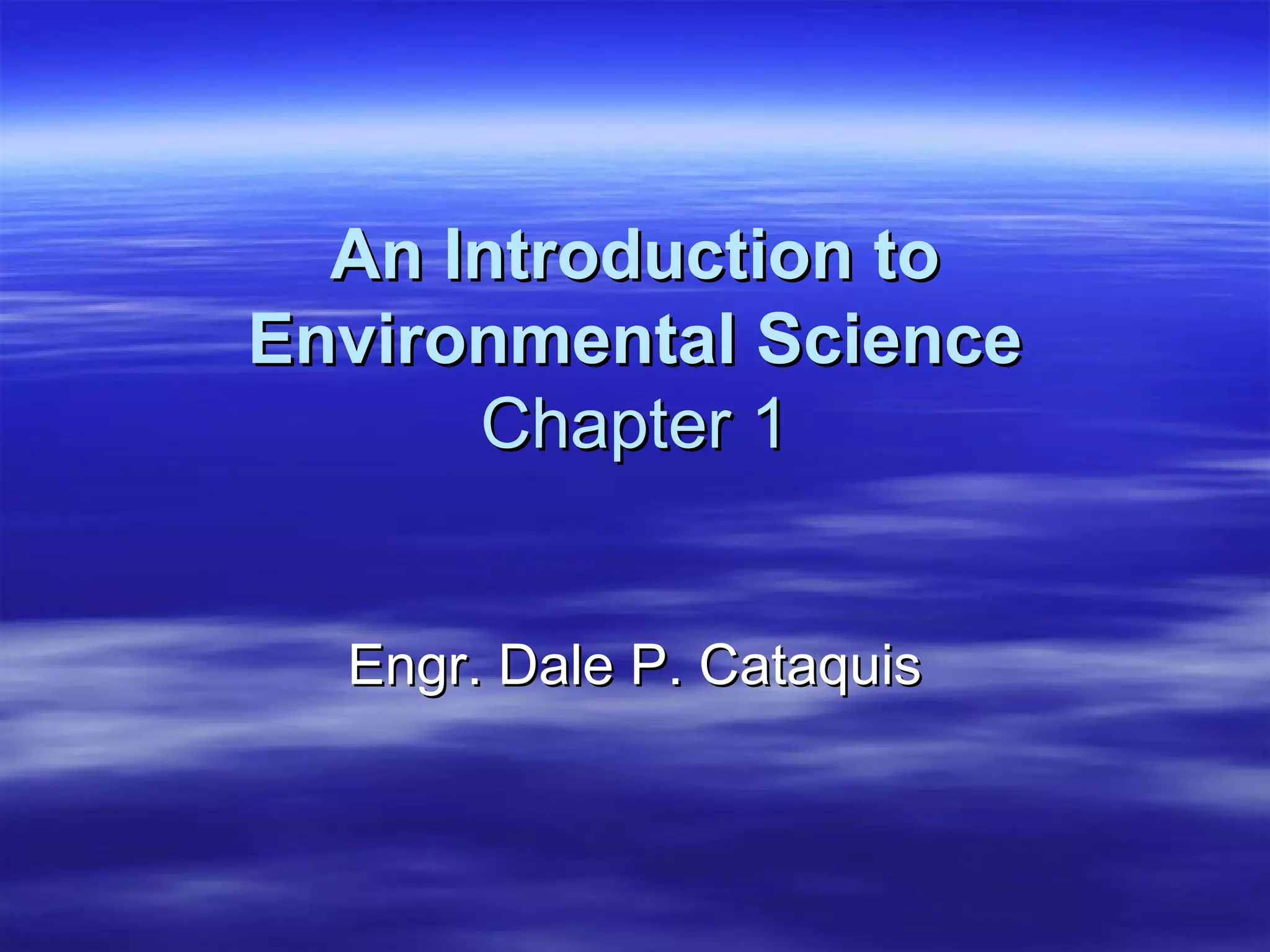An introduction to environmental science | PPT