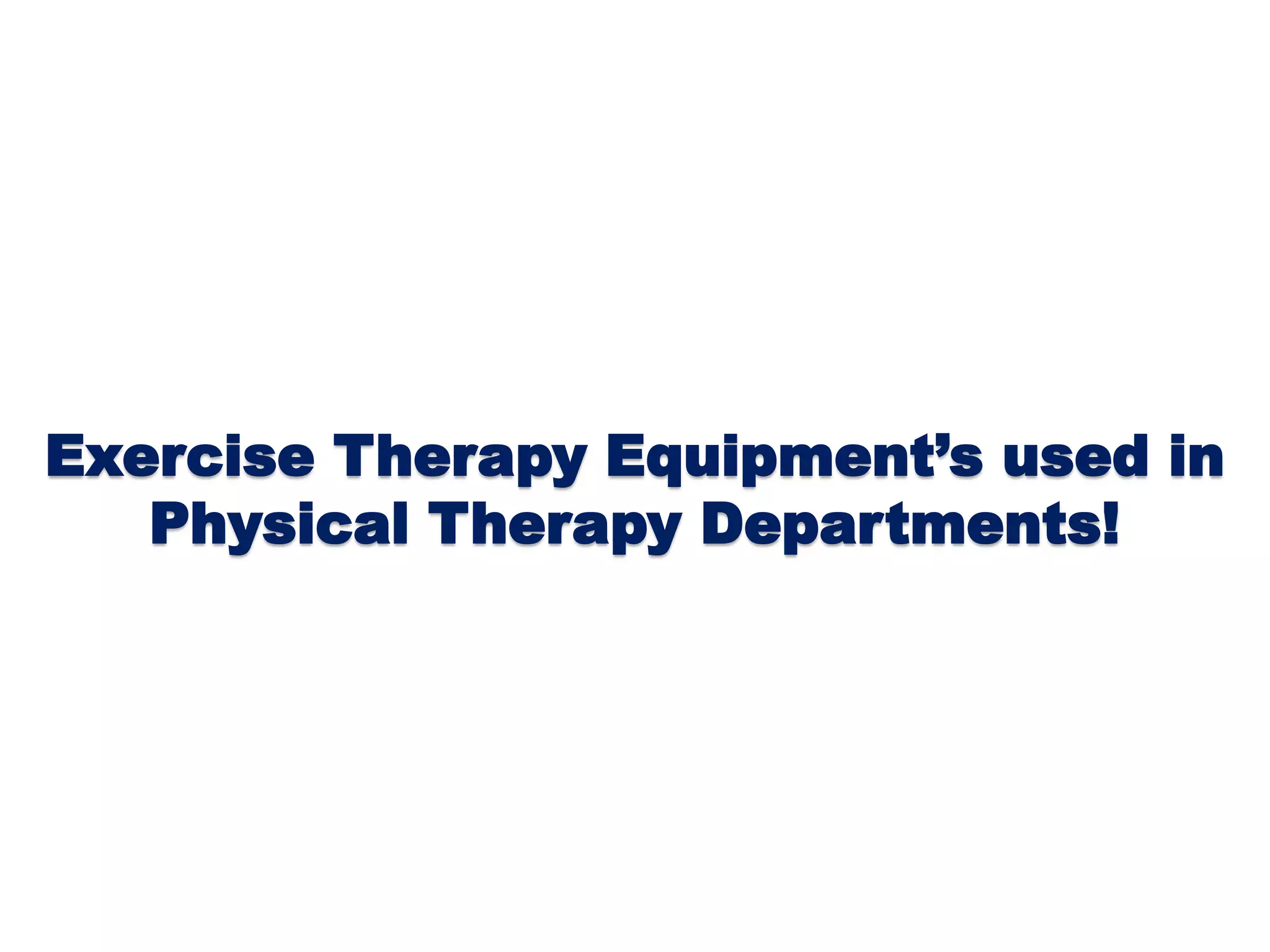 An Introduction To Exercise Therapy Unit ! | PPTX