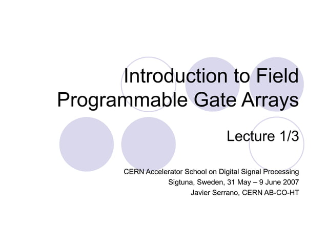 An Introduction to Field Programmable Gate Arrays | PPT | Programming ...