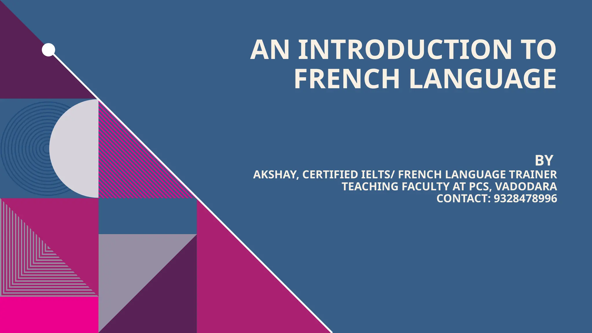 An Introduction to French Language.pptx Akshay Kumar Singh | PPTX