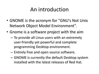 An introduction to Gnome An introdu.pptx