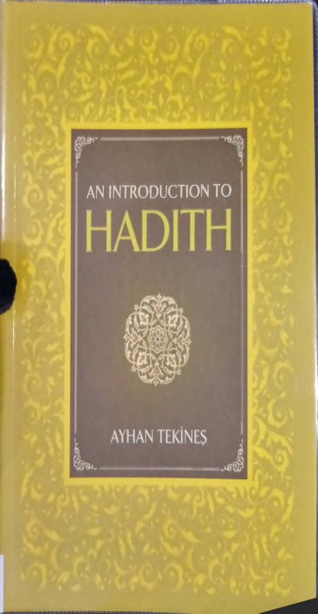 An introduction to hadith by ayhan tekines | PDF