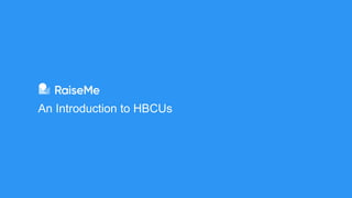 An Introduction to HBCUs | PPTX
