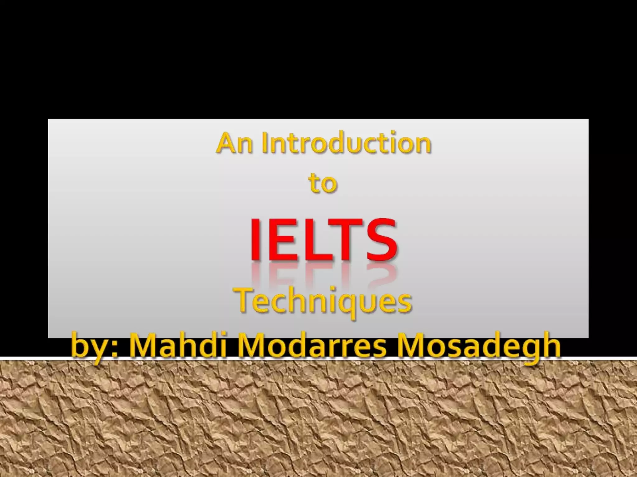 IELTS introduction and practical tips | PPTX