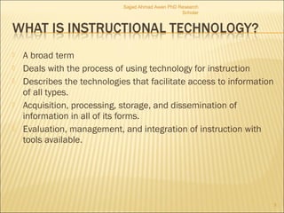 An introduction to instructional technology and its use in educational ...
