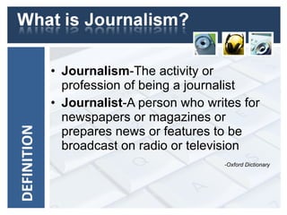 An introduction to journalism | PPT