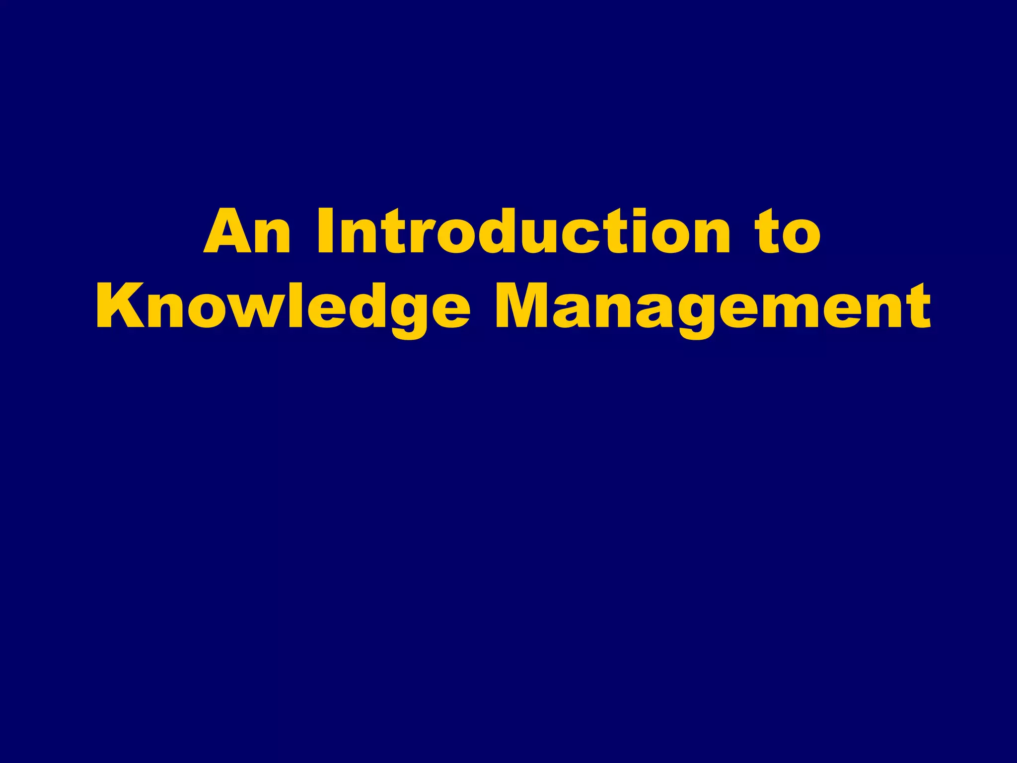 An Introduction to Knowledge Management.ppt