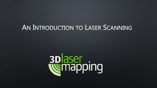 An introduction to laser scanning part 1: How does it all work? | PPT