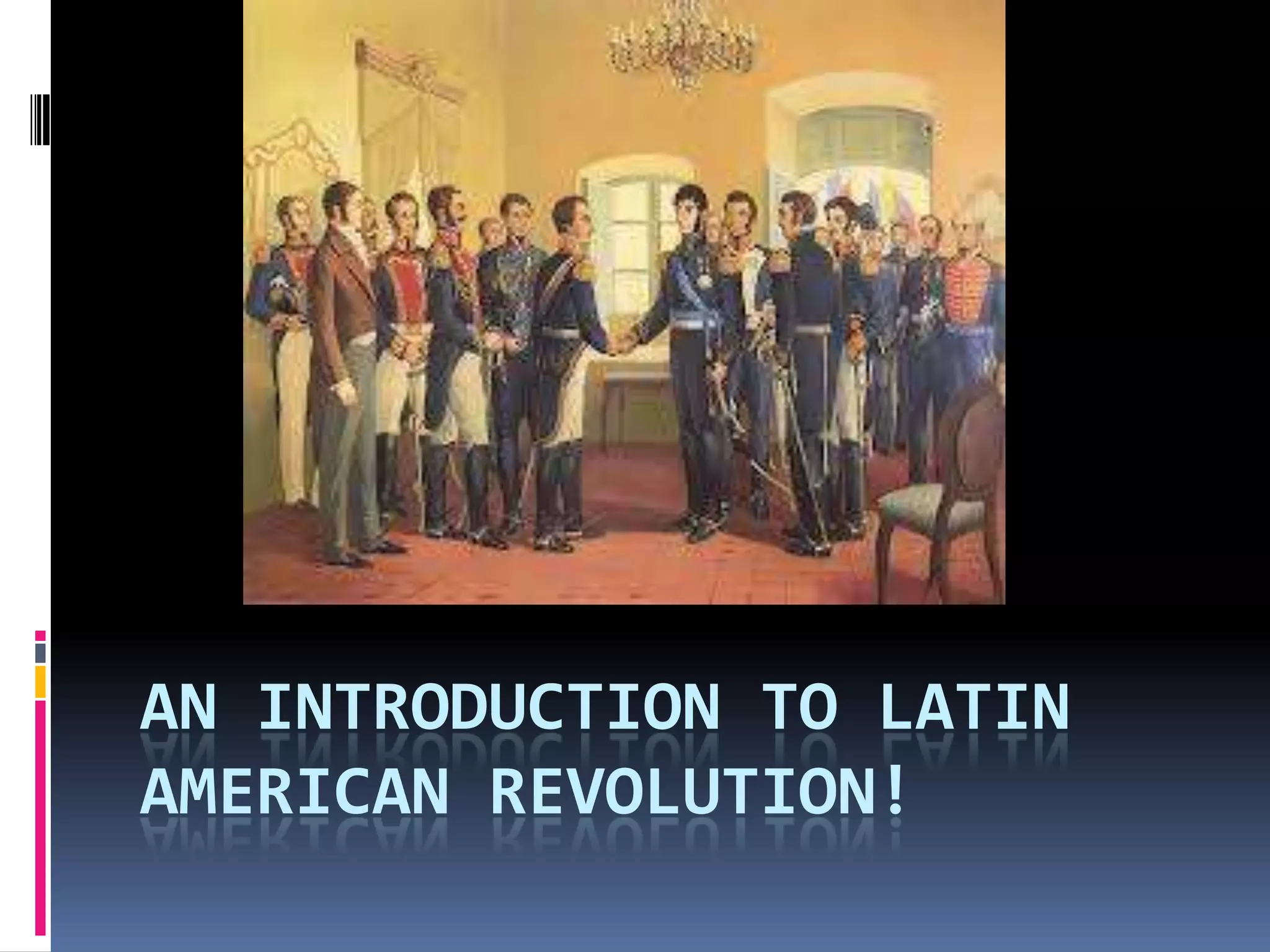 An introduction to latin american revolution! | PPT