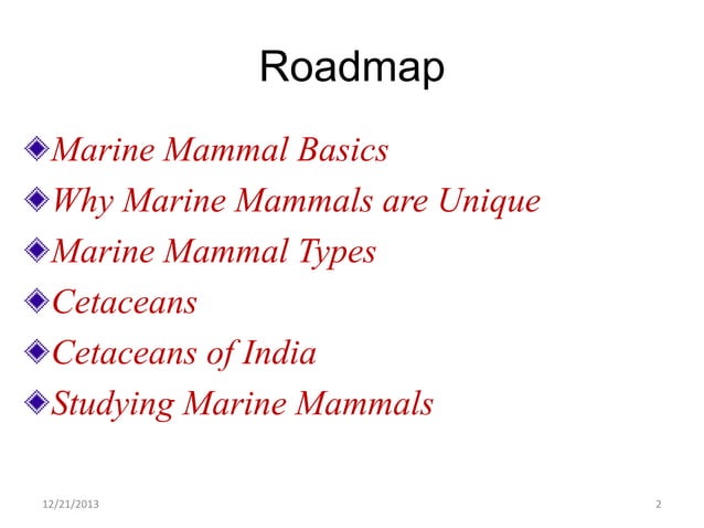 Introduction to Marine Mammals_Mridula Srinivasan_2013 | PPT